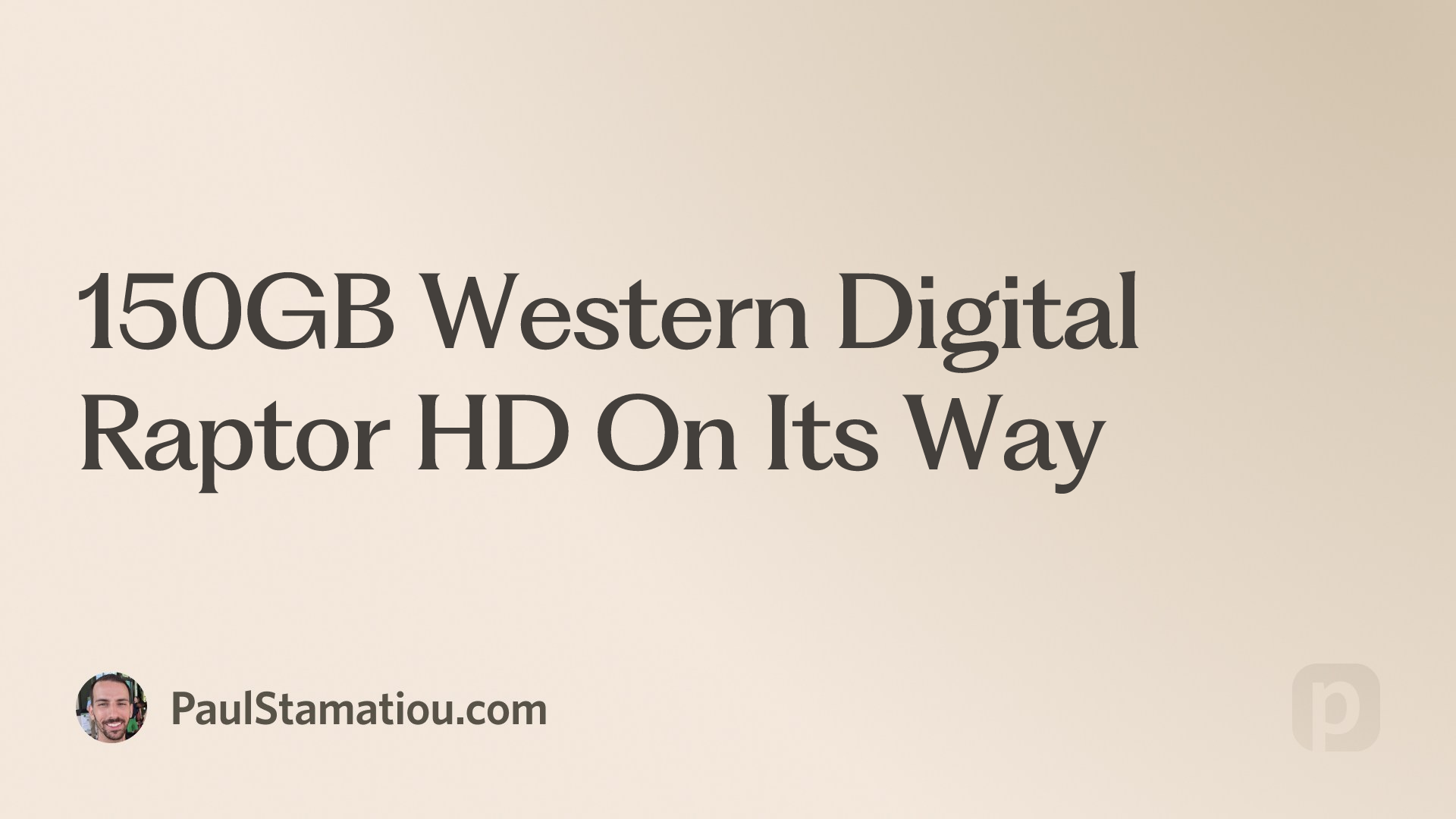 150GB Western Digital Raptor HD On Its Way | Paul Stamatiou