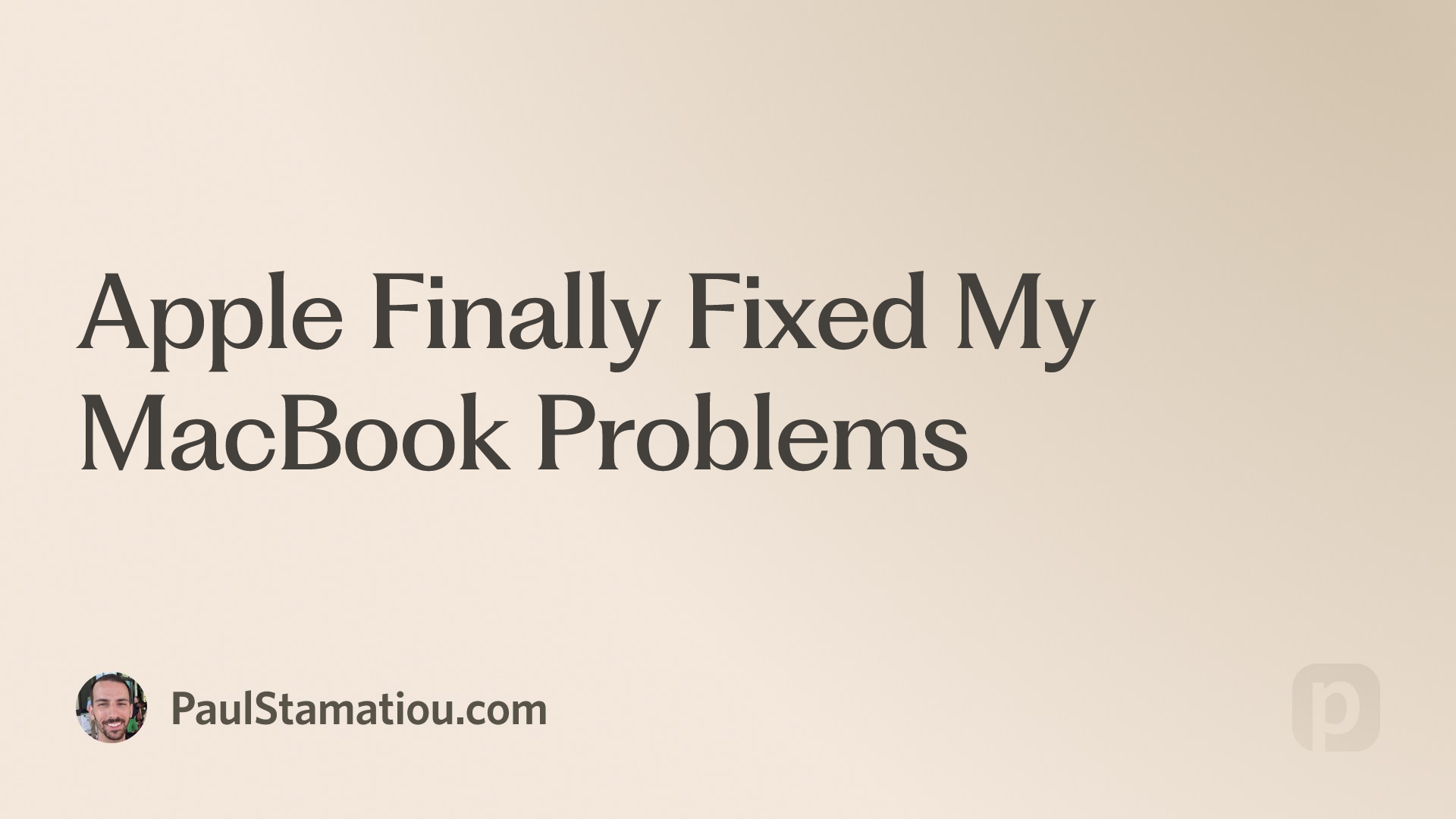Apple Finally Fixed My MacBook Problems | Paul Stamatiou