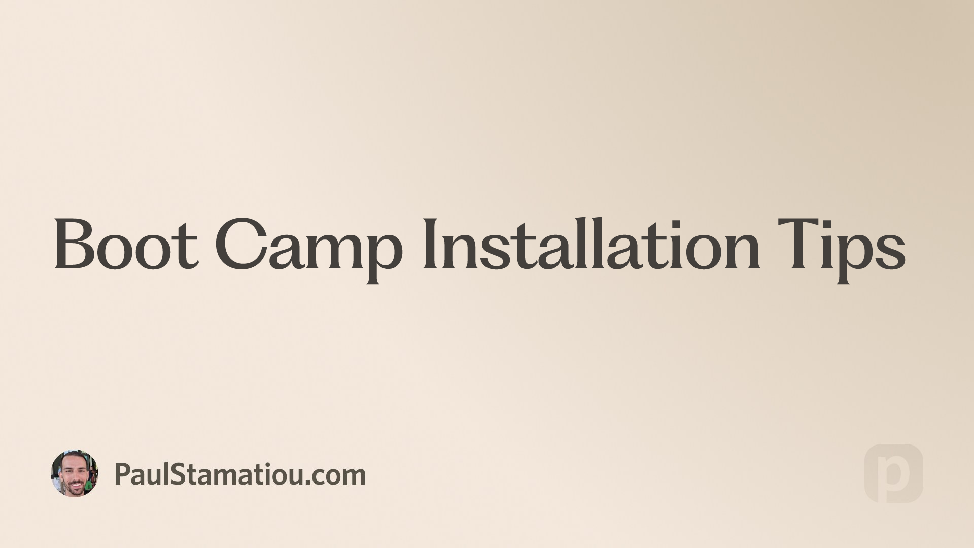 Boot Camp Installation Tips | Paul Stamatiou