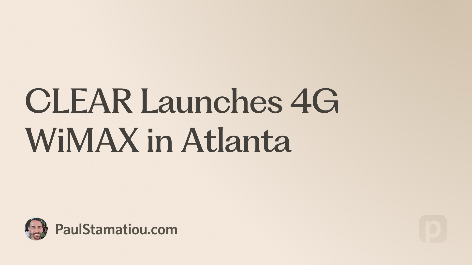 CLEAR Launches 4G WiMAX in Atlanta | Paul Stamatiou