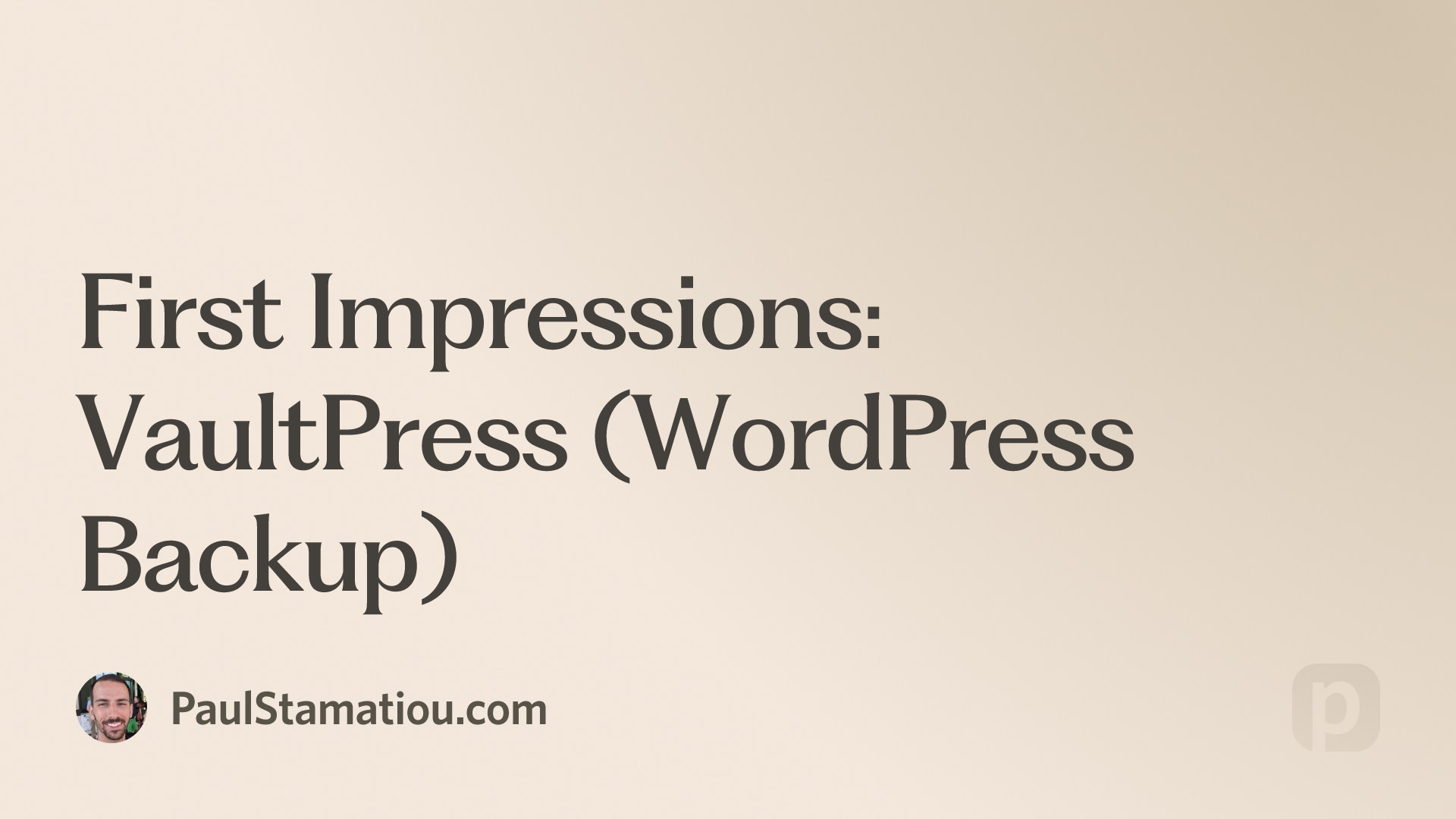 First Impressions: VaultPress (WordPress Backup) | Paul Stamatiou