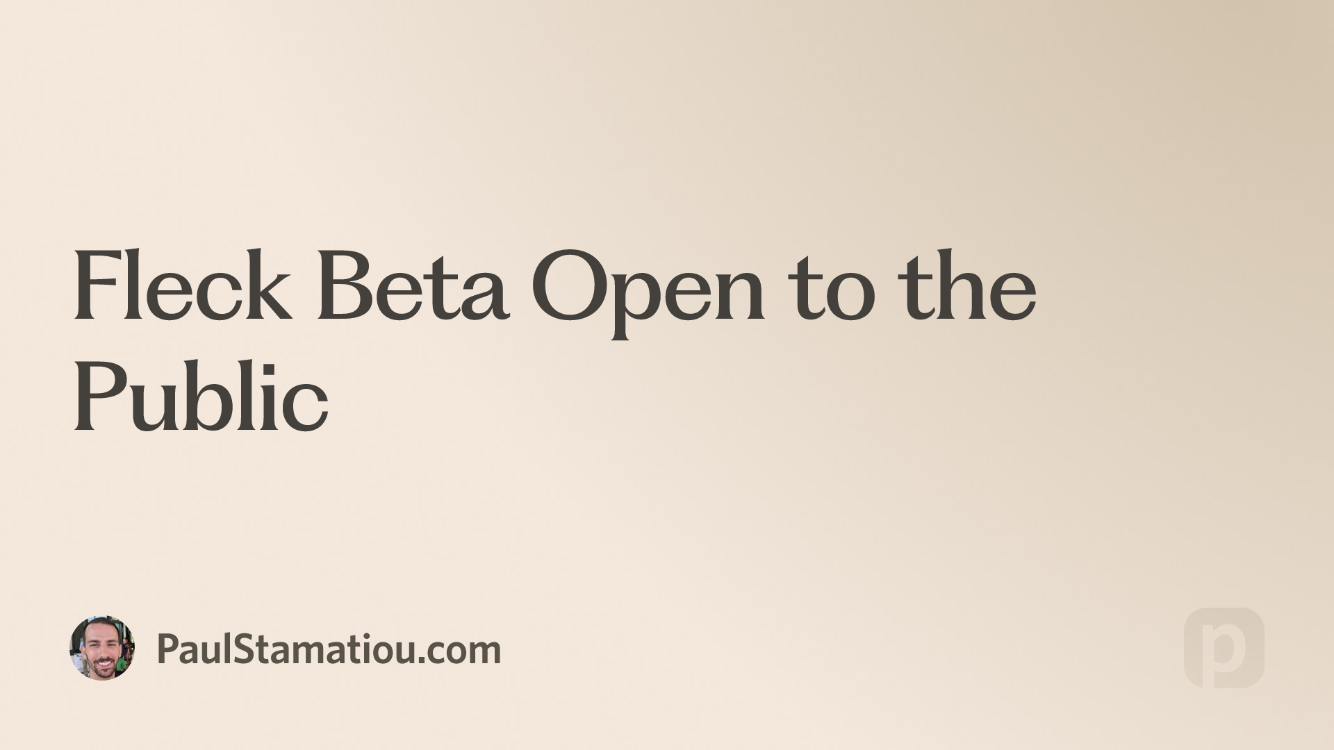 Fleck Beta Open to the Public | Paul Stamatiou
