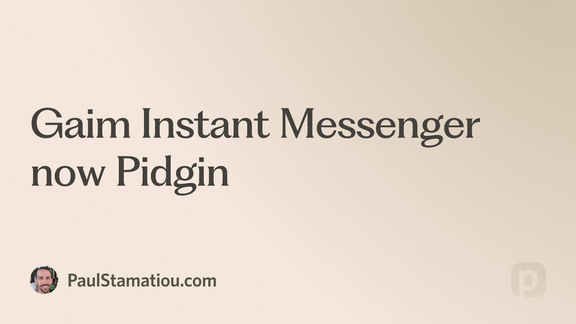 Gaim Instant Messenger now Pidgin | Paul Stamatiou