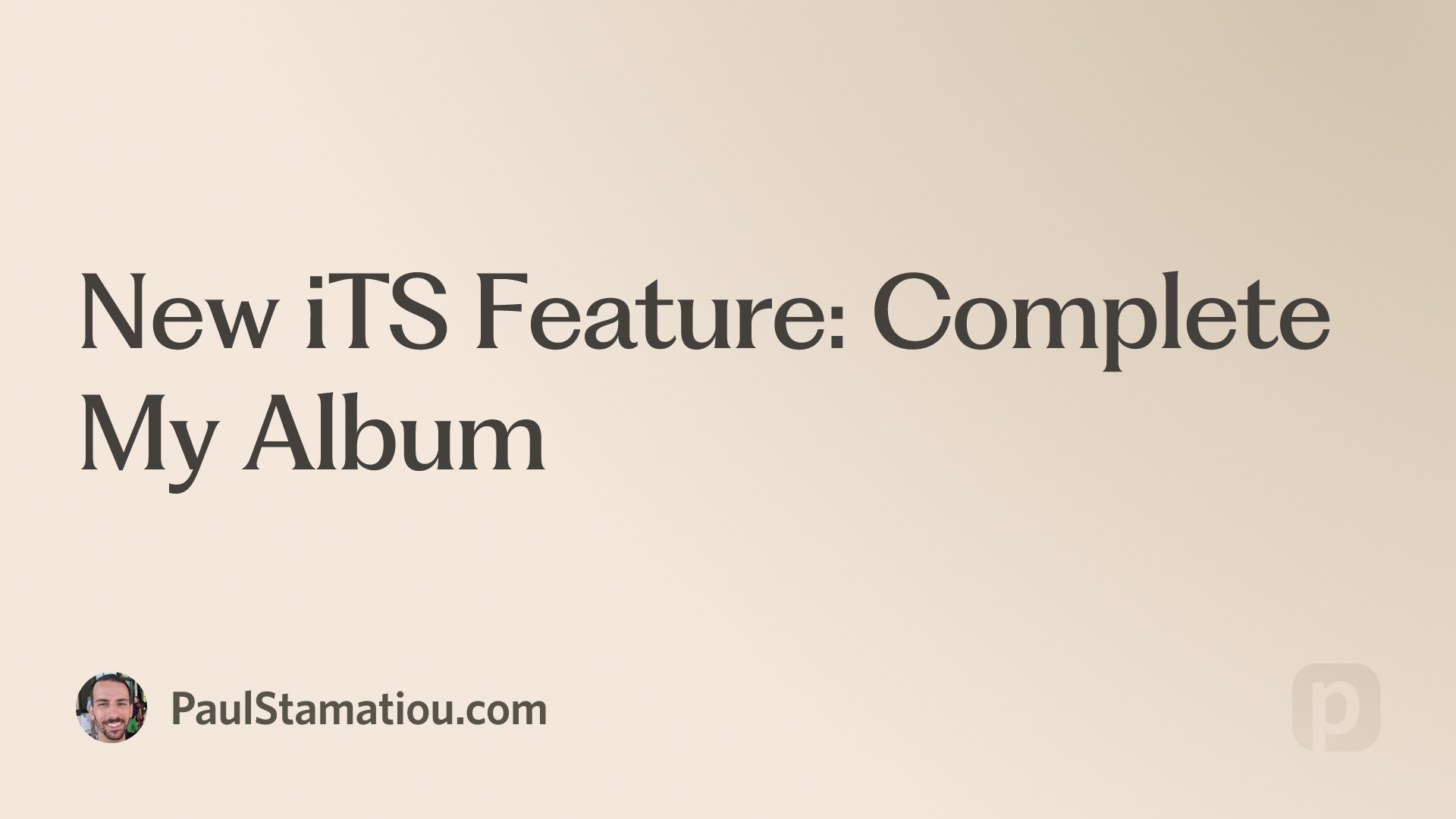 New iTS Feature: Complete My Album | Paul Stamatiou