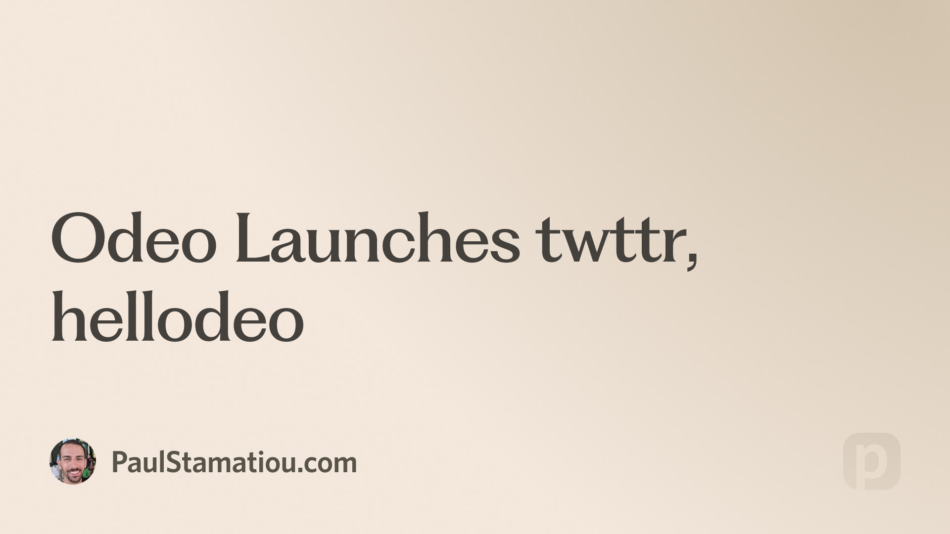 Odeo Launches twttr, hellodeo | Paul Stamatiou