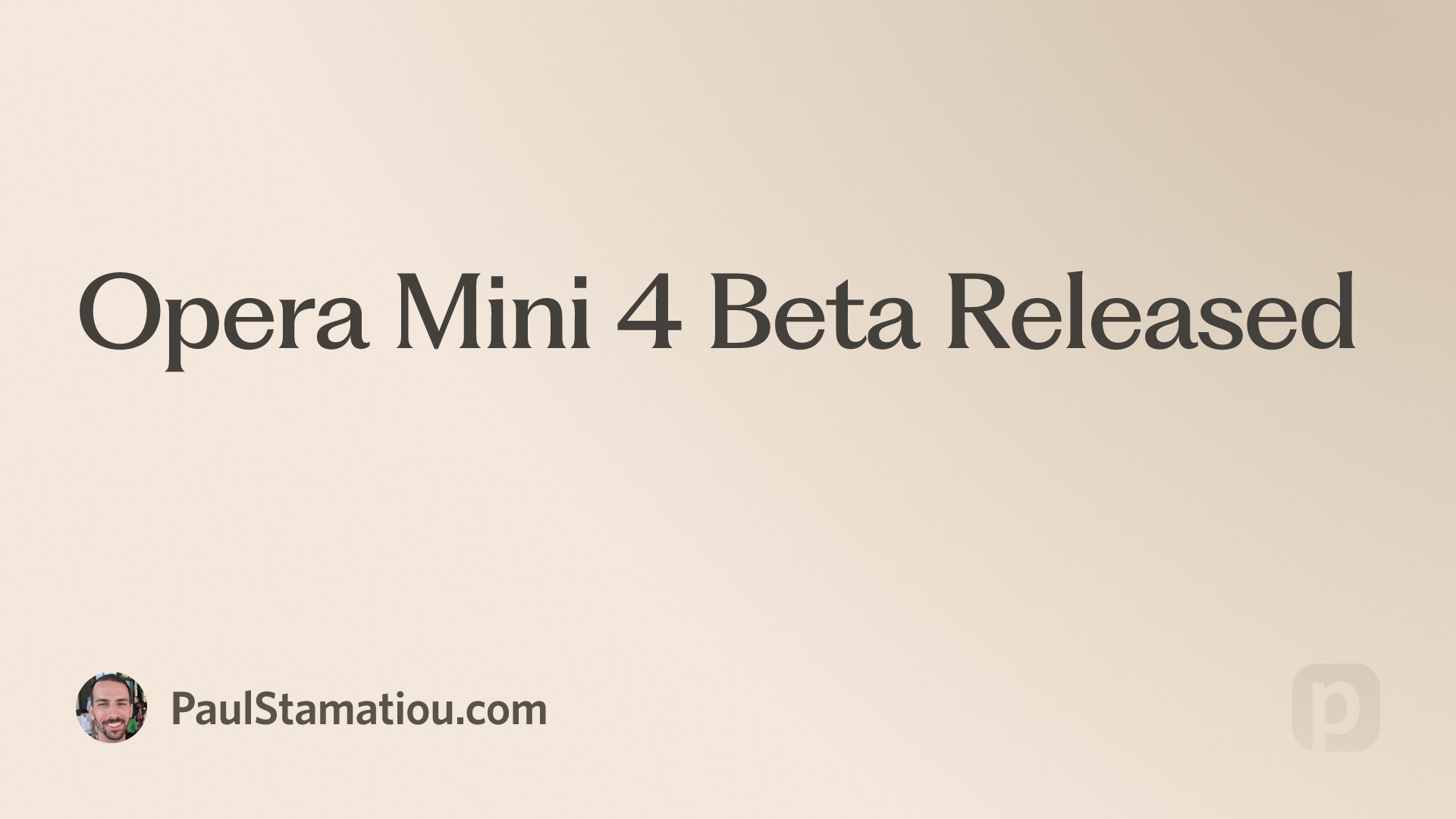 Opera Mini 4 Beta Released | Paul Stamatiou