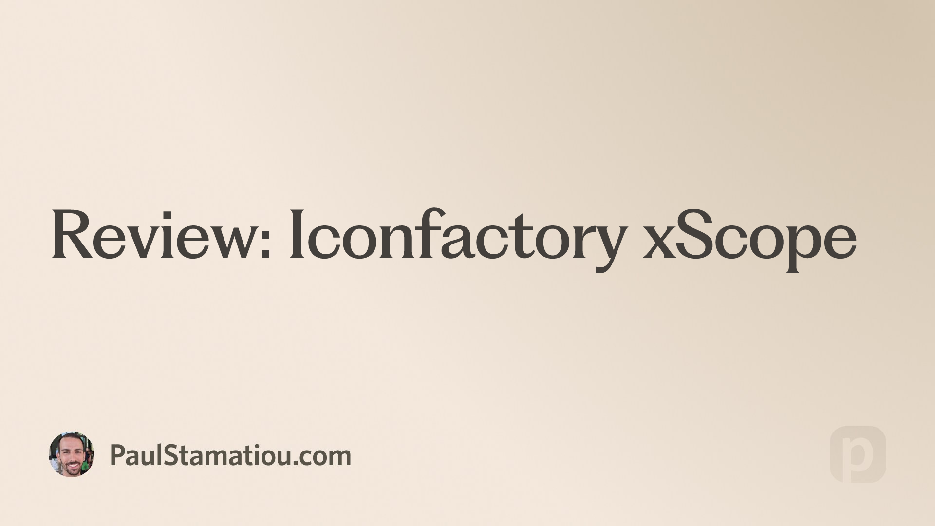Review: Iconfactory xScope | Paul Stamatiou
