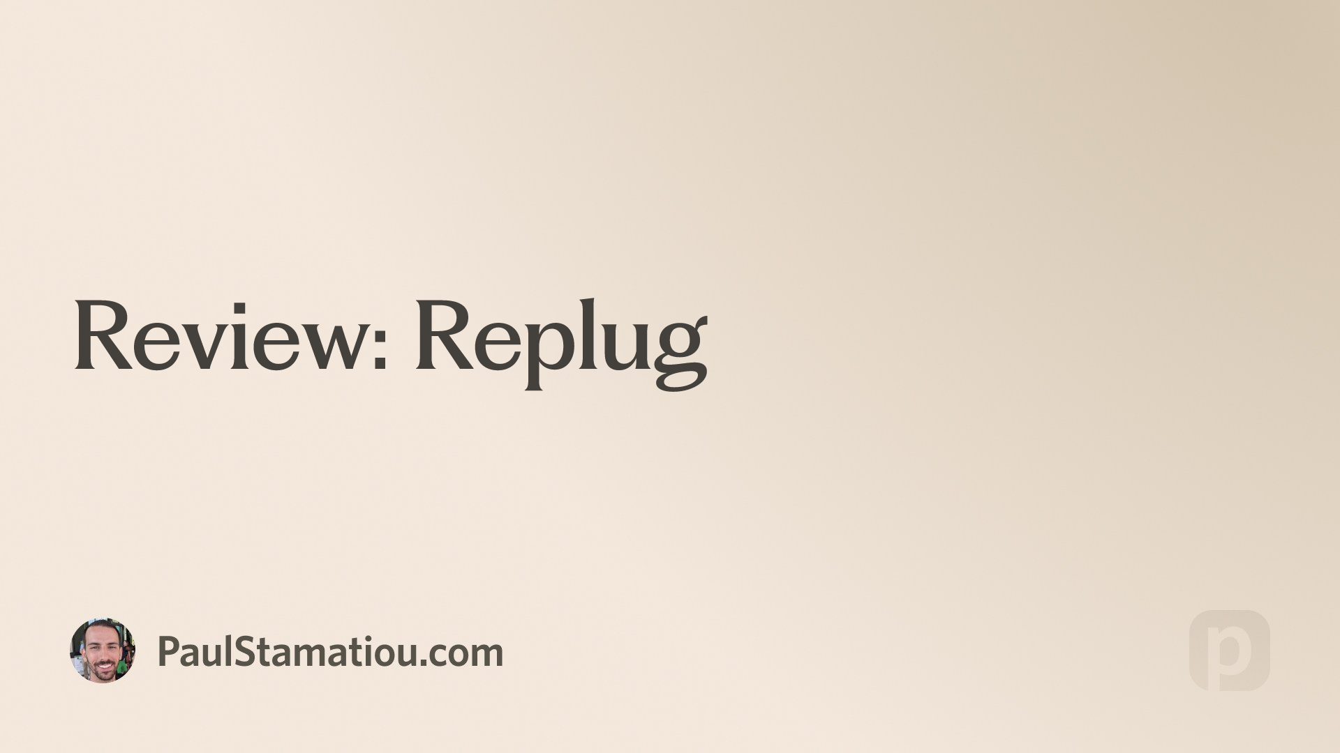 Review: Replug | Paul Stamatiou