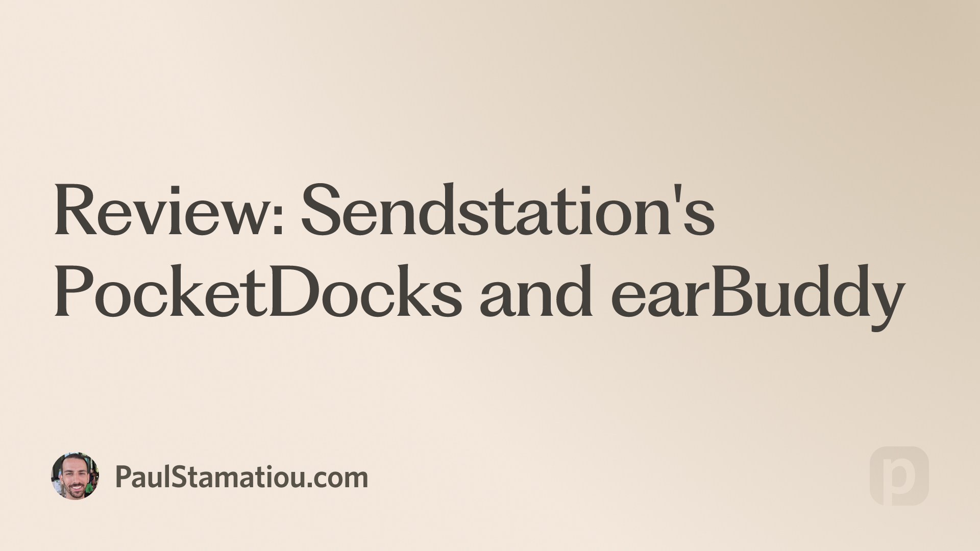Review: Sendstation's PocketDocks and earBuddy | Paul Stamatiou