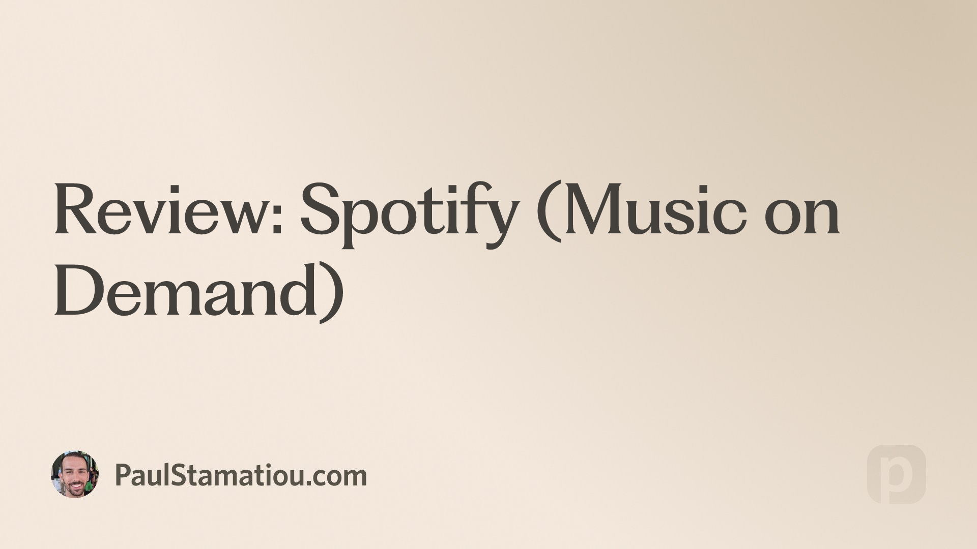Review: Spotify (Music on Demand) | Paul Stamatiou