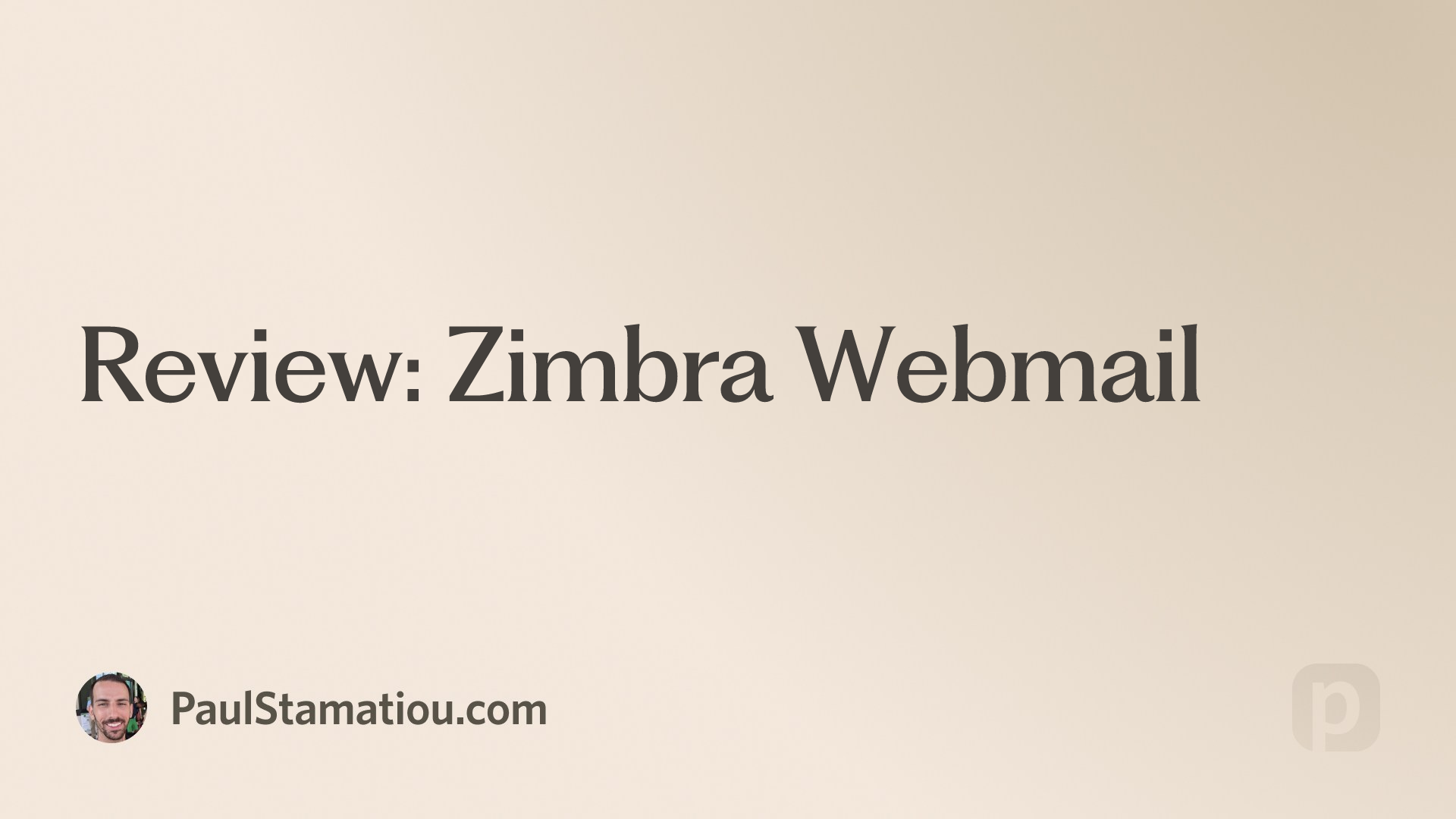 Review: Zimbra Webmail | Paul Stamatiou