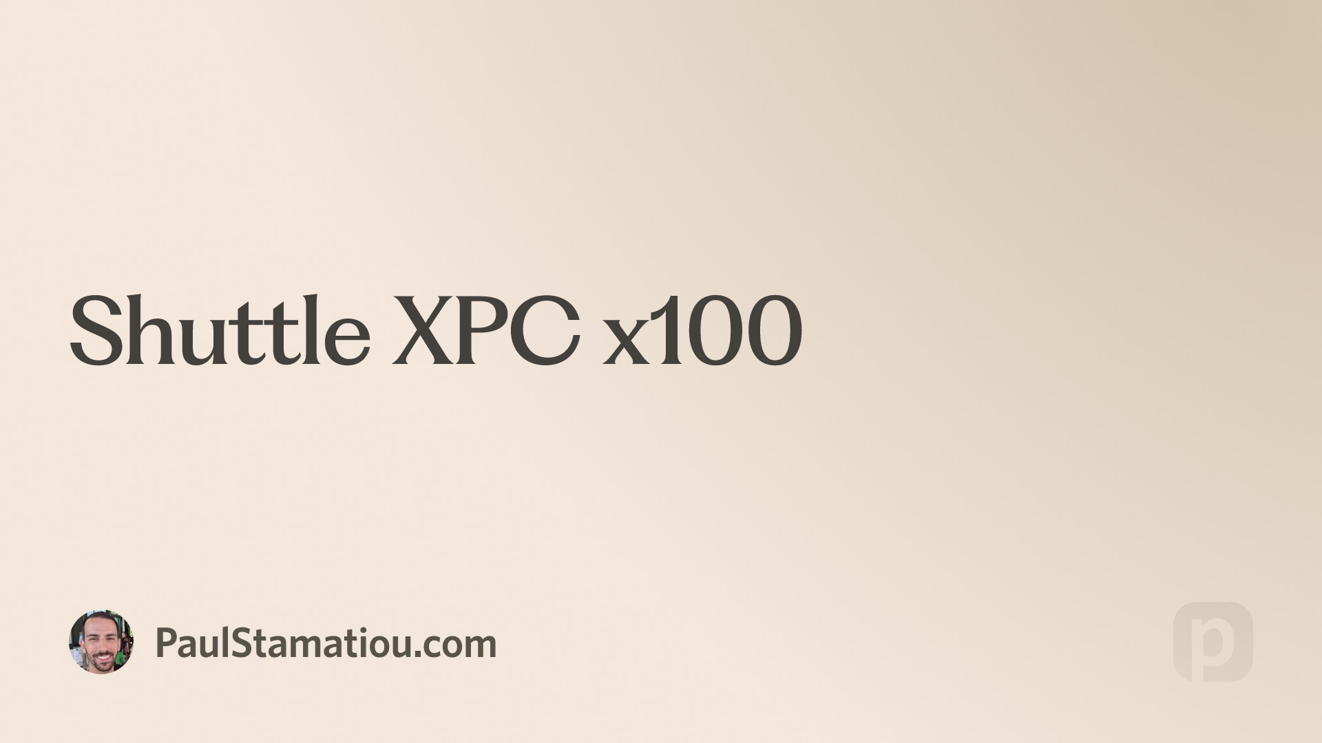 Shuttle XPC x100 | Paul Stamatiou